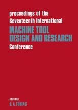 Proceedings of the Seventeenth International Machine Tool Design ...