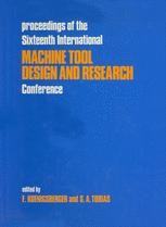 Proceedings of the Sixteenth International Machine Tool Design ...