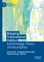 Mapping Transnational Habitus: Epistemology, Theory and Boundaries ...