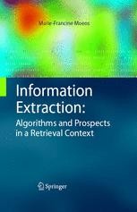 Information Extraction: Algorithms and Prospects in a Retrieval Context | SpringerLink