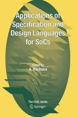 Applications of Specification and Design Languages for SoCs: Selected ...