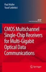 CMOS Multichannel Single-Chip Receivers for Multi-Gigabit Optical Data ...