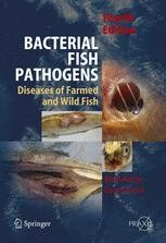 Bacterial Fish Pathogens: Disease of Farmed and Wild Fish | SpringerLink