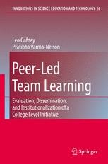 Peer-Led Team Learning: Evaluation, Dissemination, and ...