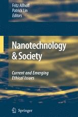 Nanotechnology & Society: Current and Emerging Ethical Issues ...