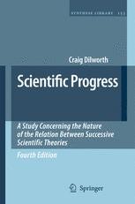 Scientific Progress: A Study Concerning the Nature of the Relation ...