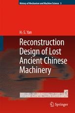 Reconstruction Designs of Lost Ancient Chinese Machinery | Springer ...