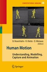 Human Motion: Understanding, Modelling, Capture, and Animation ...