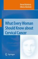 What Every Woman Should Know about Cervical Cancer | Springer Nature Link