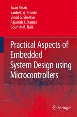 Practical Aspects of Embedded System Design using Microcontrollers ...