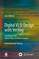 Digital VLSI Design with Verilog: A Textbook from Silicon Valley ...