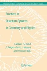 Frontiers in Quantum Systems in Chemistry and Physics | SpringerLink