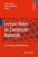 Lecture Notes on Composite Materials: Current Topics and Achievements ...
