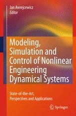 Modeling, Simulation and Control of Nonlinear Engineering Dynamical ...