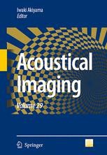 Acoustical Imaging: Volume 29 | SpringerLink
