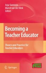 Becoming a Teacher Educator: Theory and Practice for Teacher Educators ...