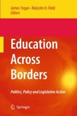Education Across Borders: Politics, Policy and Legislative Action ...