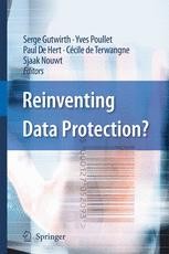 Reinventing Data Protection? | SpringerLink