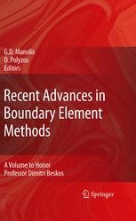 Recent Advances in Boundary Element Methods: A Volume to Honor Professor Dimitri Beskos ...