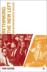 Rethinking the New Left: An Interpretative History | Springer Nature ...