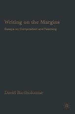 Writing on the Margins: Essays on Composition and Teaching | SpringerLink
