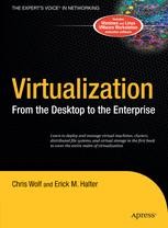 Virtualization: From the Desktop to the Enterprise | SpringerLink