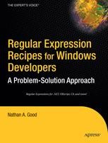 Regular Expression Recipes for Windows Developers: A Problem-Solution Approach | SpringerLink