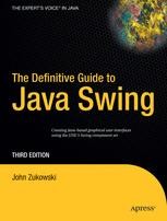The Definitive Guide to Java Swing | SpringerLink