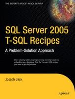 SQL Server 2005 T-SQL Recipes: A Problem-Solution Approach | SpringerLink