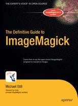 The Definitive Guide to ImageMagick | SpringerLink