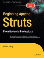 Beginning Apache Struts: From Novice to Professional | SpringerLink