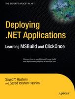 Deploying .NET Applications: Learning MSBuild and ClickOnce | SpringerLink
