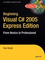 Beginning Visual C# 2005 Express Edition: From Novice to Professional ...
