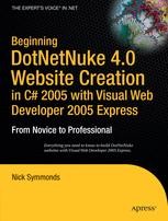 Beginning DotNetNuke 4.0 Website Creation in C# 2005 with Visual Web ...