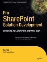 Pro SharePoint Solution Development: Combining .NET, SharePoint and ...