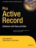 Pro Active Record: Databases with Ruby and Rails | SpringerLink