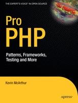 Pro PHP: Patterns, Frameworks, Testing and More | SpringerLink