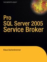 Pro SQL Server 2005 Service Broker | SpringerLink