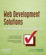 Web Development Solutions: Ajax, APIs, Libraries, and Hosted Services ...