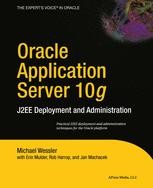 Oracle Application Server 10g: J2EE Deployment and Administration | SpringerLink