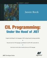 CIL Programming: Under the Hood of .NET | Springer Nature Link