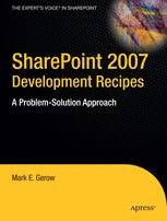 SharePoint 2007 Development Recipes: A Problem-Solution Approach | SpringerLink