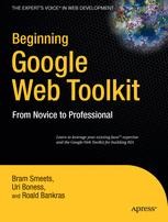 Beginning Google Web Toolkit: From Novice to Professional | SpringerLink