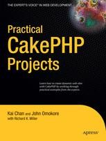 Practical CakePHP Projects | SpringerLink
