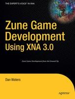 Zune Game Development using XNA 3.0 | SpringerLink