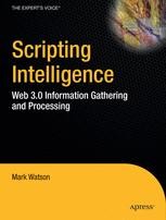 Scripting Intelligence: Web 3.0 Information Gathering and Processing | Springer Nature Link ...