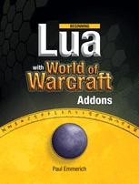 Beginning Lua with World of Warcraft Add-ons | SpringerLink