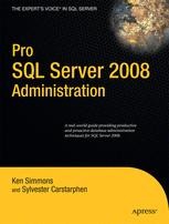 Pro SQL Server 2008 Administration | SpringerLink