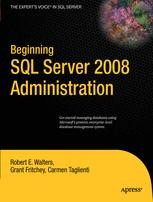 Beginning SQL Server 2008 Administration | SpringerLink