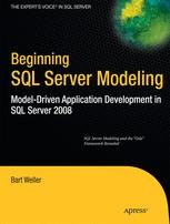Beginning SQL Server Modeling: Model-Driven Application Development in ...